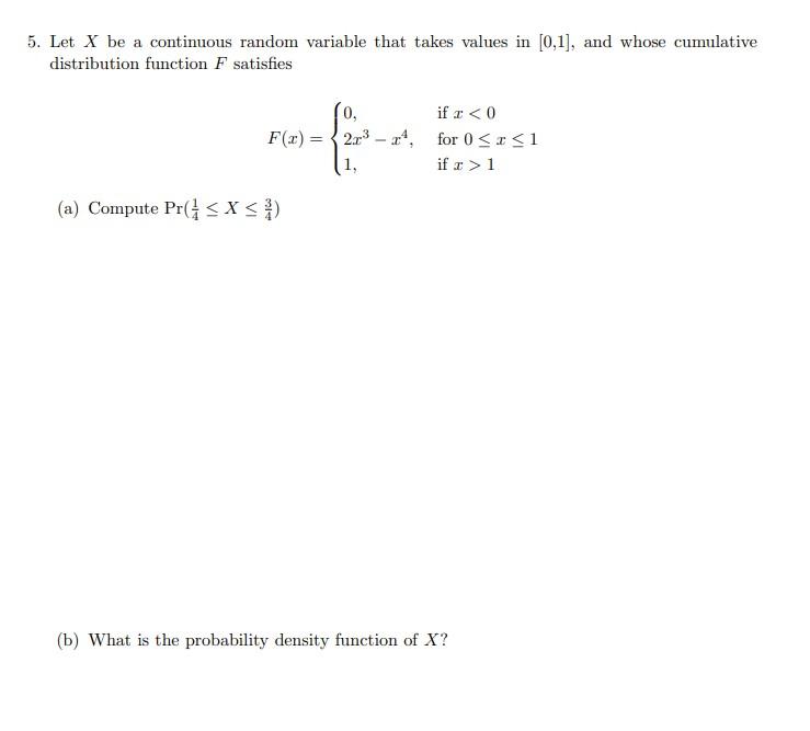 Solved 5. Let X be a continuous random variable that takes | Chegg.com