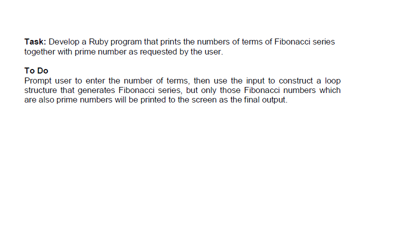 Solved Develop A Ruby Program That Prints The Numbers Of 