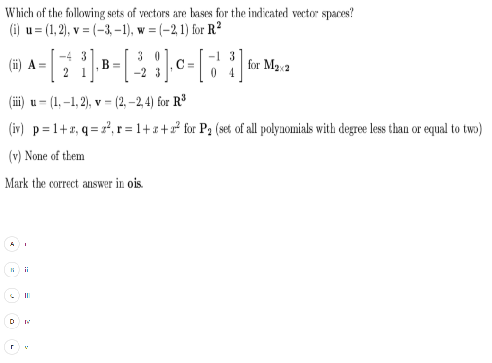 Solved Which of the following sets of vectors are bases for | Chegg.com
