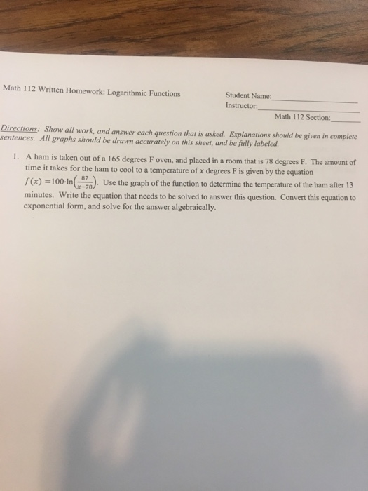 Solved Math 112 Written Homework: Logarithmic Functions | Chegg.com