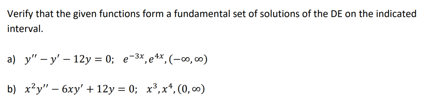 Solved Verify that the given functions form a fundamental | Chegg.com