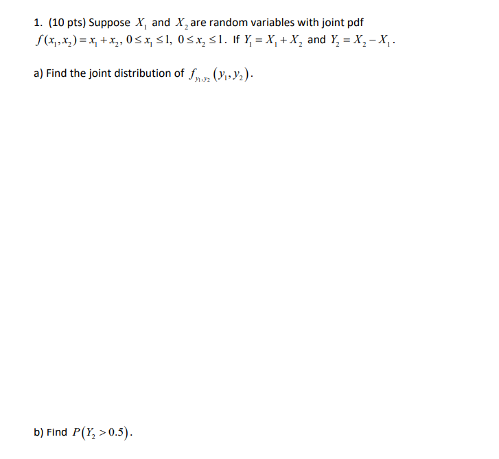 Solved 1. (10 pts) Suppose X1 and X2 are random variables | Chegg.com