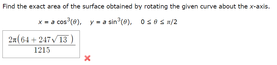 Solved Find the exact area of the surface obtained by | Chegg.com