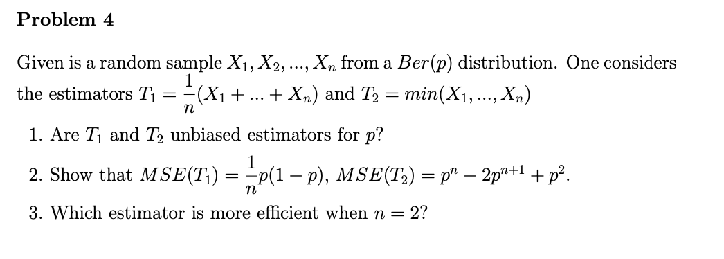 Solved Given is a random sample X1,X2,…,Xn from a Ber(p) | Chegg.com