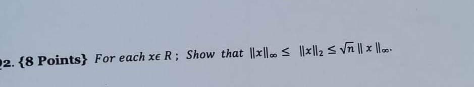 Solved 2. {8 Points } For each x∈R; Show that | Chegg.com