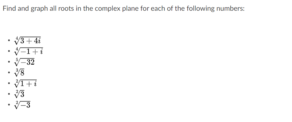 Solved Find And Graph All Roots In The Complex Plane For 
