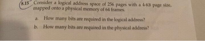 Solved Consider a logical address space of 256 pages with a | Chegg.com