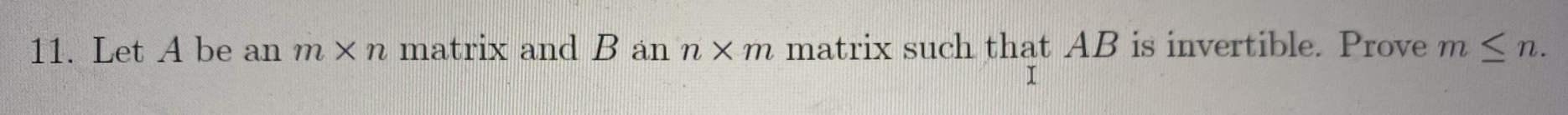 Solved 11. Let A be an mxn matrix and B an n x m matrix such | Chegg.com