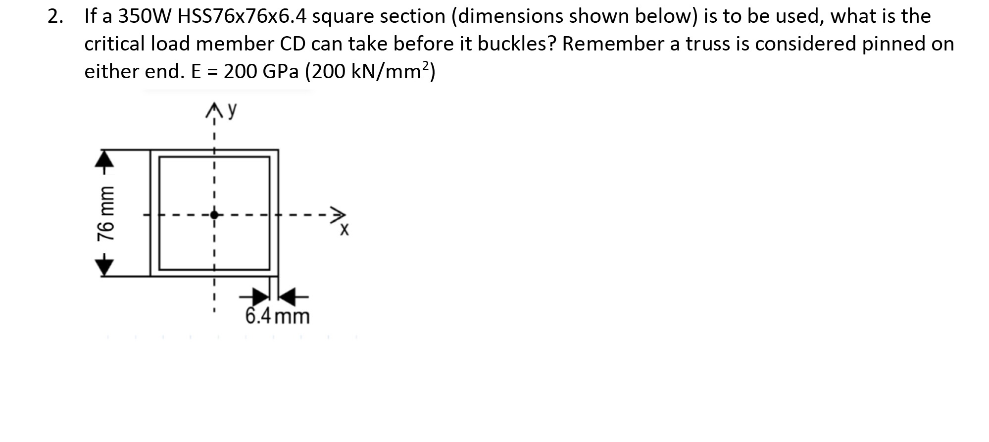 If a 350W HSS76 76 xx6.4 square section (dimensions | Chegg.com