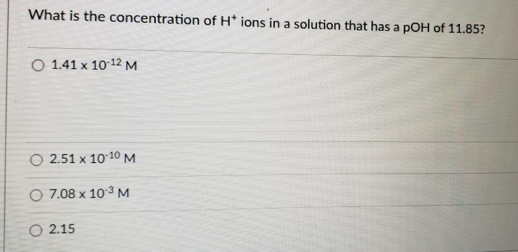 Solved What is the concentration of H+ ions in a solution | Chegg.com