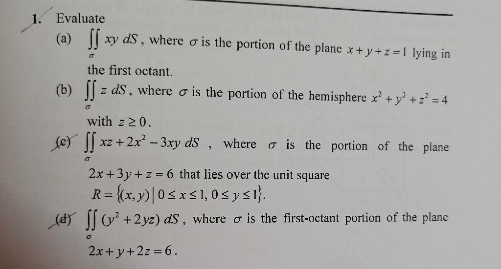 Solved 1. Evaluate (a) SS xy ds, where o is the portion of | Chegg.com