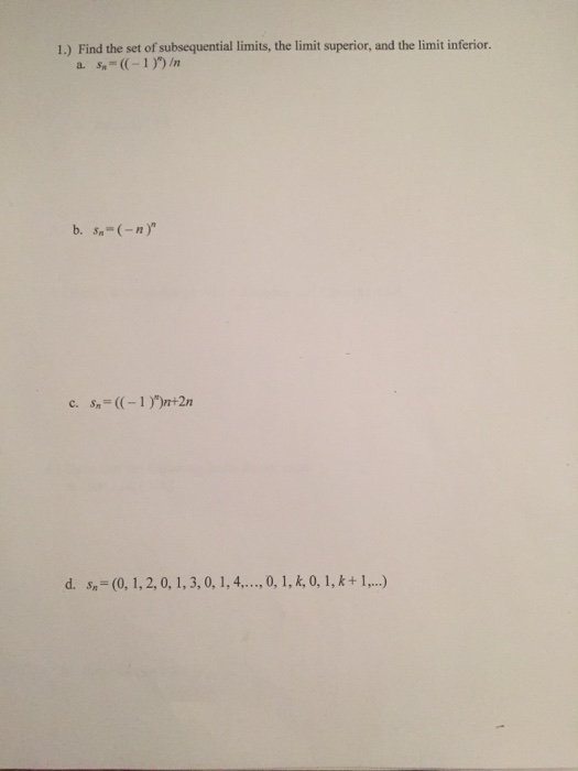 Solved Find the set of subsequential limits, the limit | Chegg.com