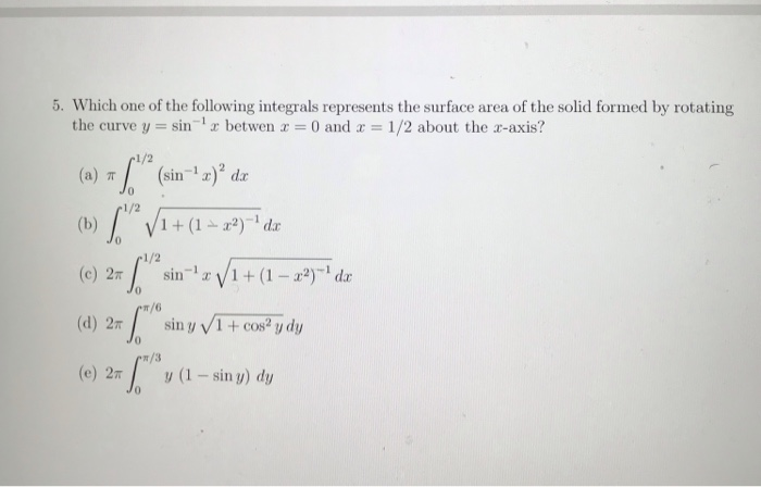 Solved 5. Which one of the following integrals represents | Chegg.com