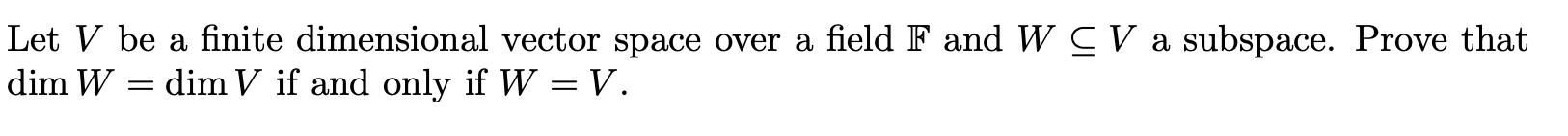 Solved Let V be a finite dimensional vector space over a | Chegg.com