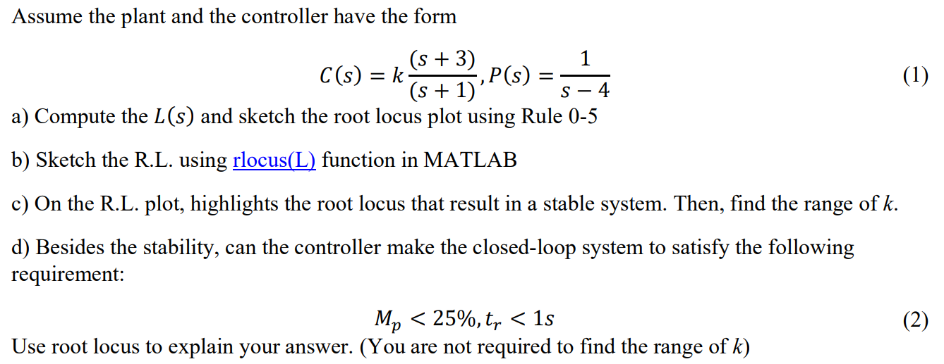 Solved All problems use a unity negative feedback control as | Chegg.com
