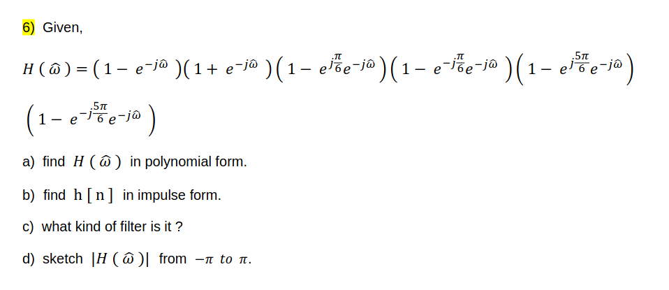 Solved Given,\\nH(widehat(\\\\omega | Chegg.com