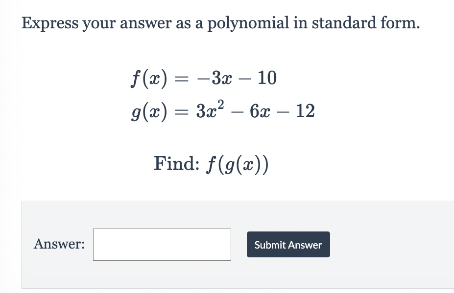 Solved Express your answer as a polynomial in standard form. | Chegg.com