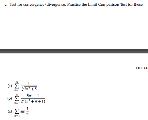 Solved 2. Test for convergence/divergence. Practice the | Chegg.com