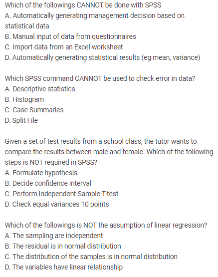 Solved Which of the followings CANNOT be done with SPSS A. | Chegg.com