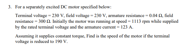 Solved 3. For a separately excited DC motor specified below: | Chegg.com