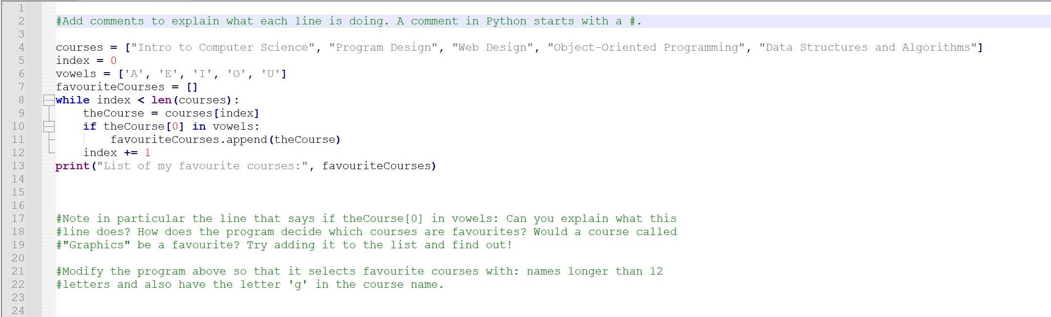 Solved 1 a) Add comments to explain what each line is doing. | Chegg.com