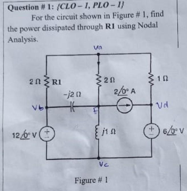 Solved Question #1: {CLO−1,PLO−1} For the circuit shown in | Chegg.com