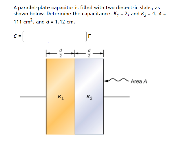 Solved A parallel-plate capacitor is filled with two | Chegg.com