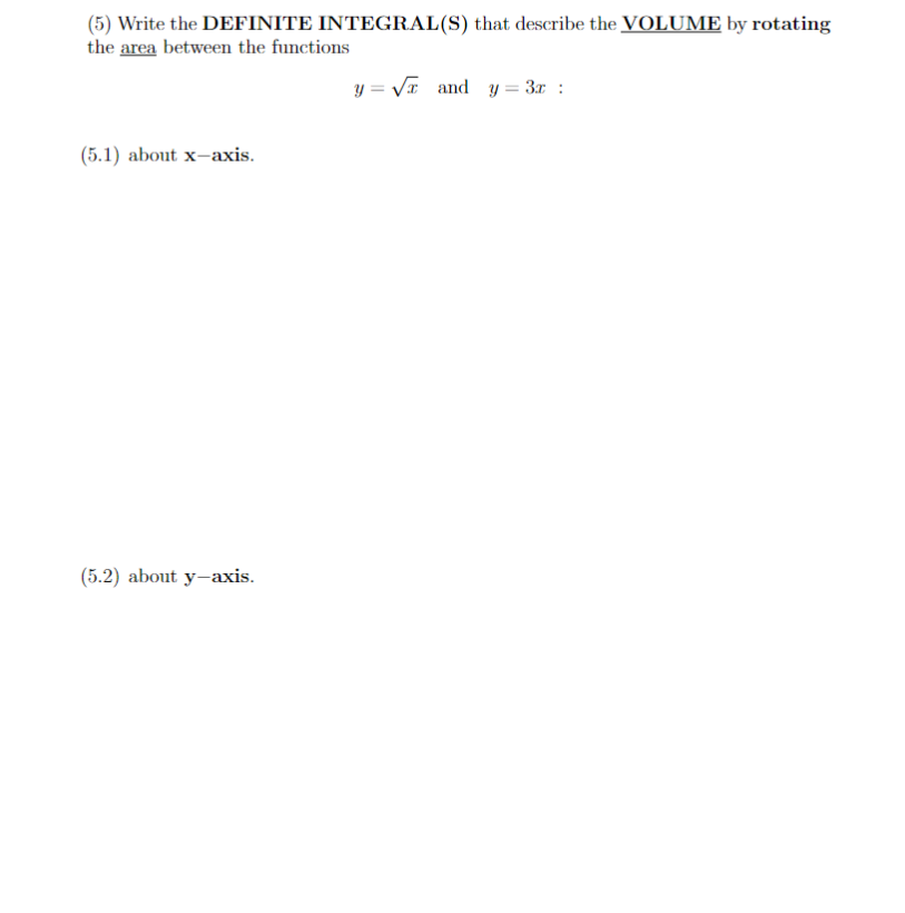 Solved (5) Write the DEFINITE INTEGRAL(S) that describe the | Chegg.com