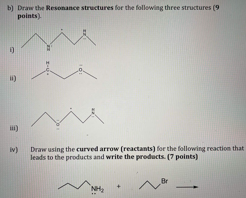 Solved b) Draw the Resonance structures for the following | Chegg.com