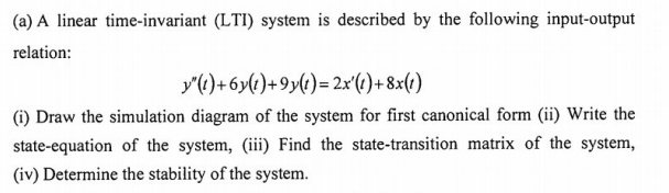 Solved (a) A linear time-invariant (LTI) system is described | Chegg.com