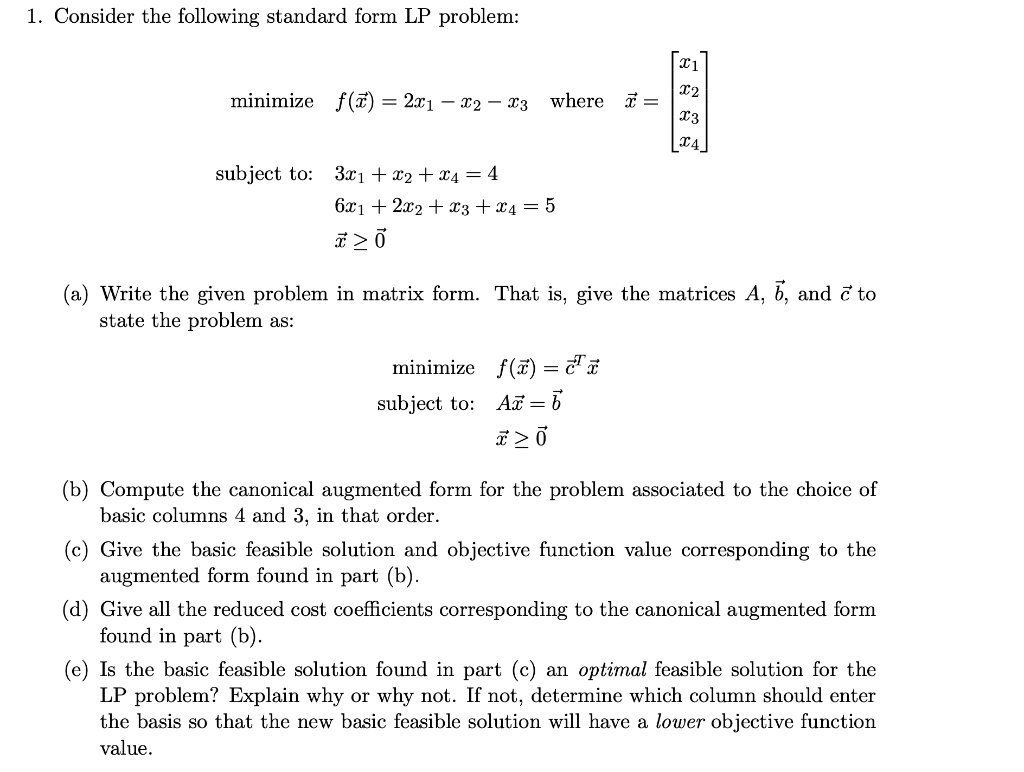 Solved 1. Consider the following standard form LP problem: | Chegg.com