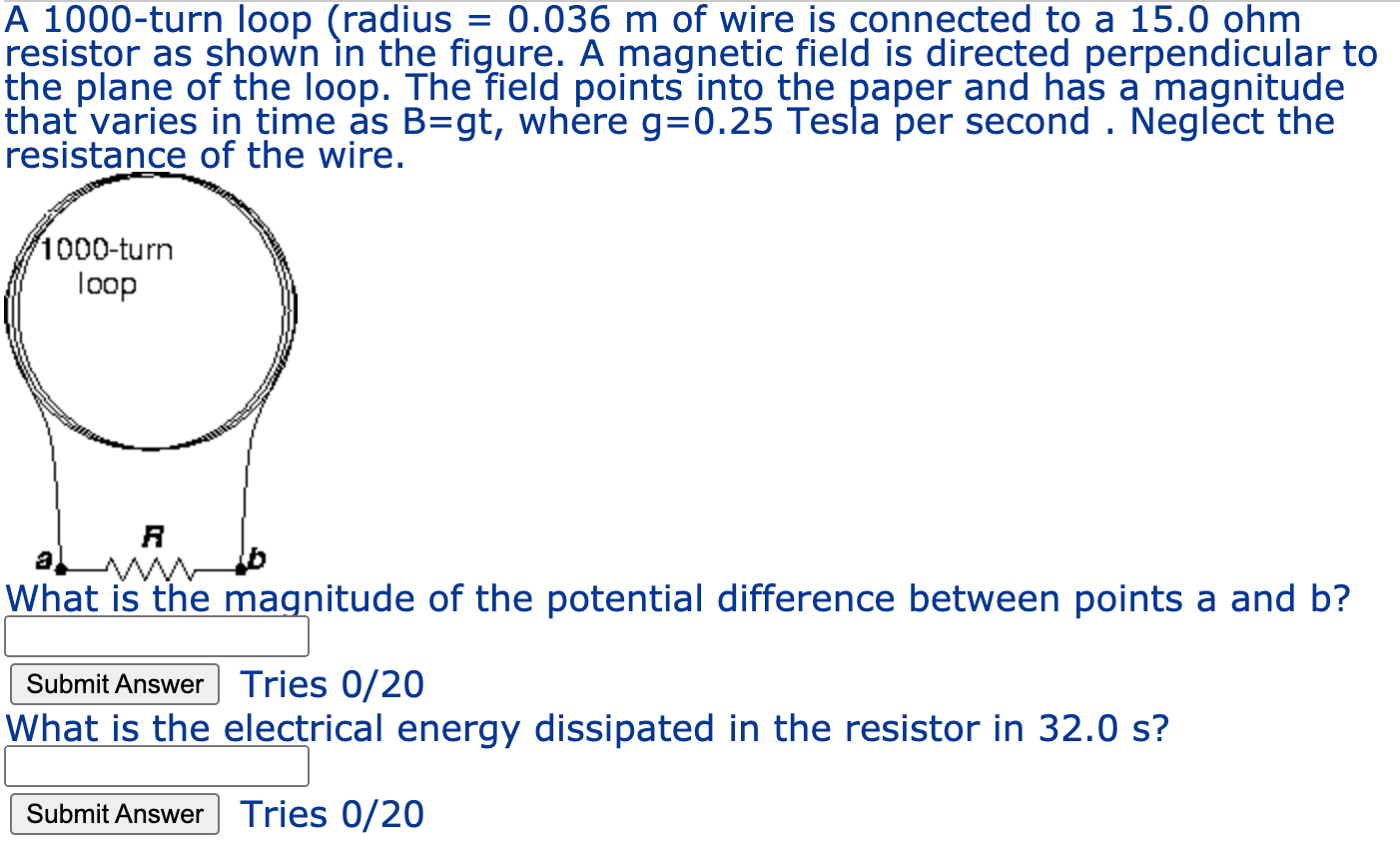 Solved A 1000-turn loop (radius = 0.036 m of wire is | Chegg.com