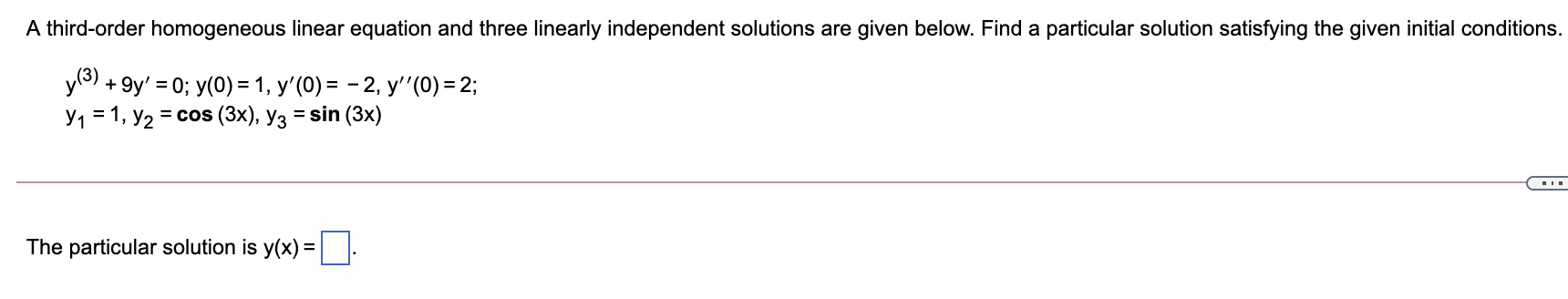 Solved A third-order homogeneous linear equation and three | Chegg.com