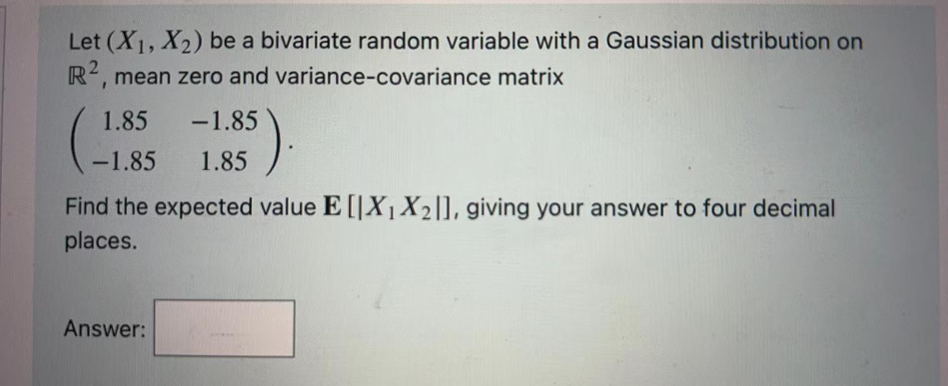 Solved Let (X1, X2) be a bivariate random variable with a | Chegg.com