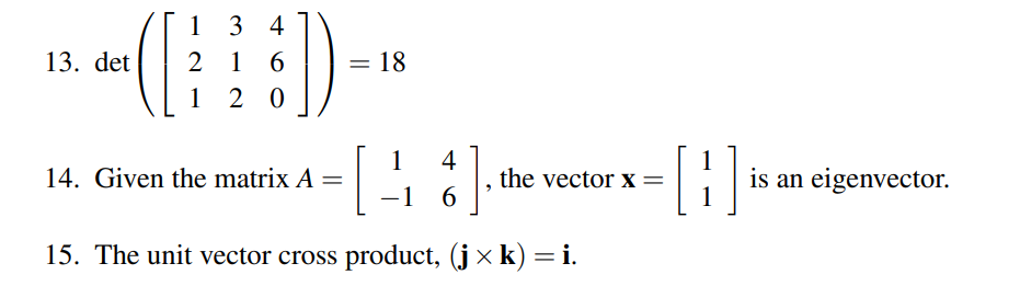 Solved 13. det ( 1 3 4 2 1 6 1 2 0 18 1 4 14. Given the | Chegg.com