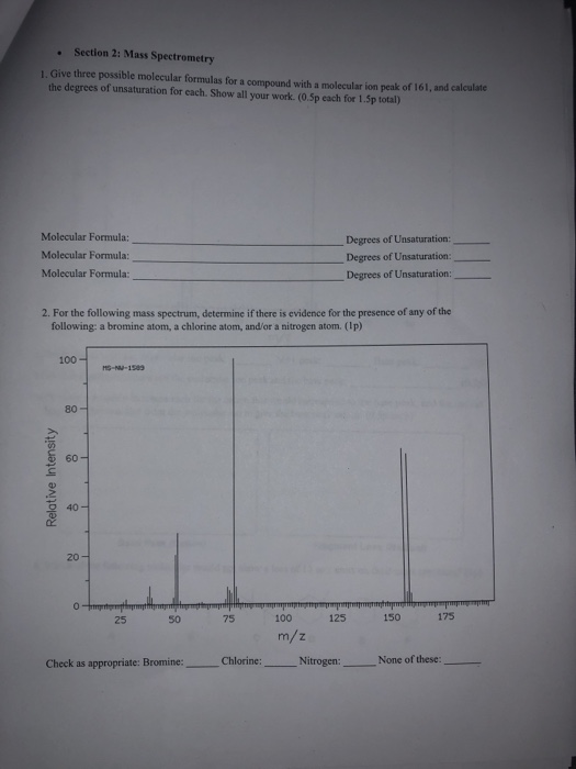 Solved Section 2: Mass Spectrometry 1. Give three possible | Chegg.com