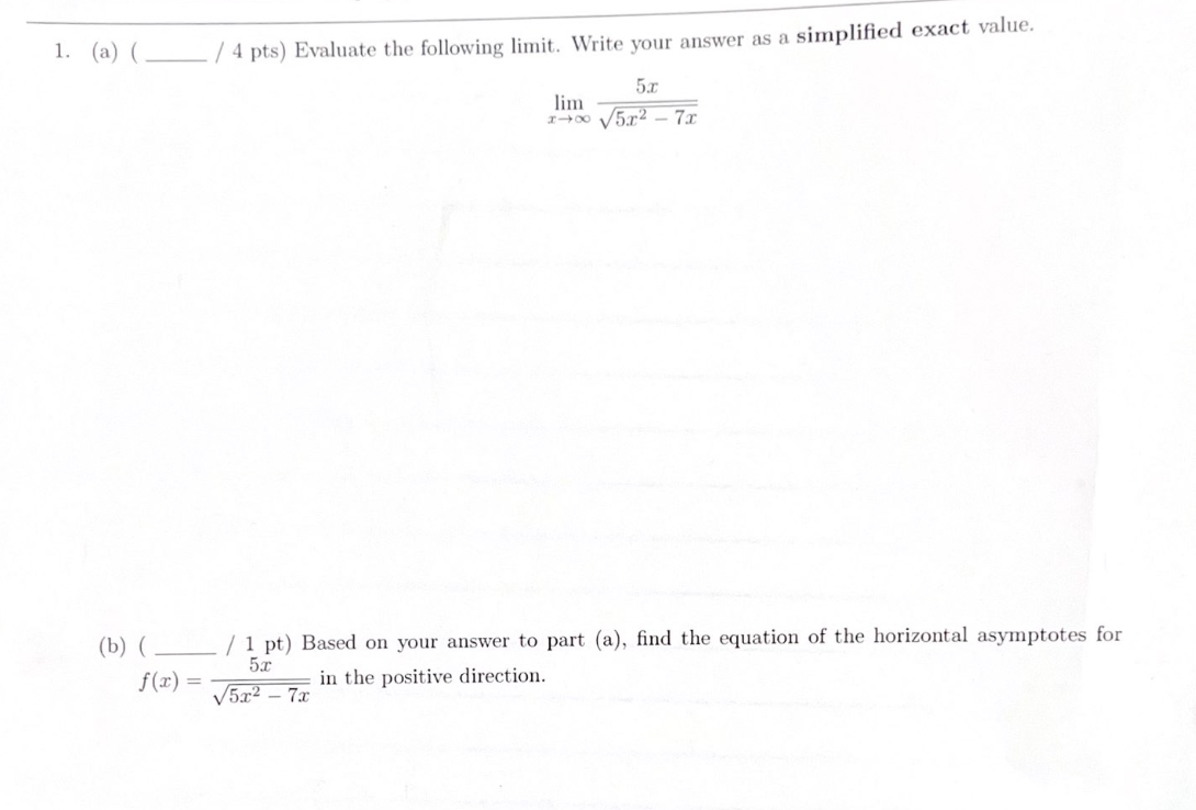 Solved 1. (a) ( /4pts) Evaluate the following limit. Write | Chegg.com Solved 1. (a) ( /4pts) Evaluate the following limit. Write | Chegg.com