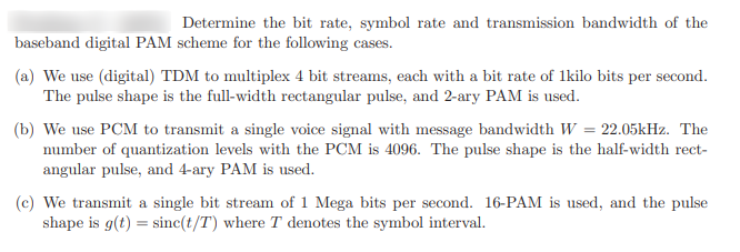 Solved Determine the bit rate, symbol rate and transmission | Chegg.com