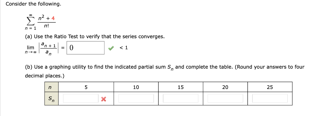 Solved Consider the following. n2 +4 n=1 n! (a) Use the | Chegg.com