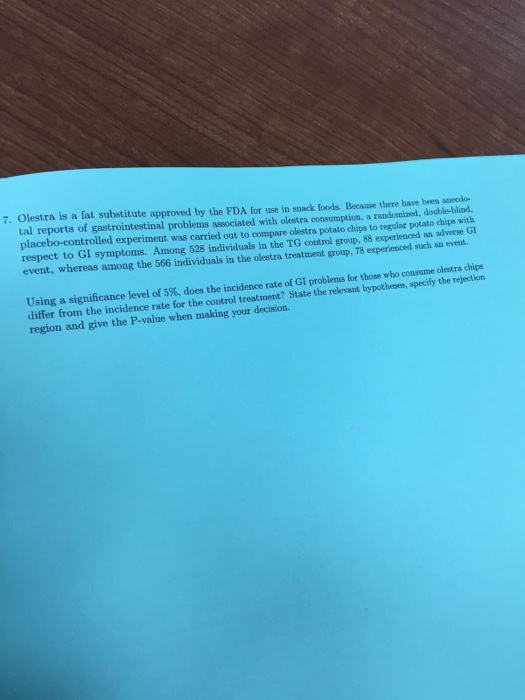Solved 7. Olestra is a fat substitute approved by the FDA | Chegg.com