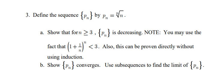 Solved 3. Define the sequence {pn} by pn=nn a. Show that for | Chegg.com