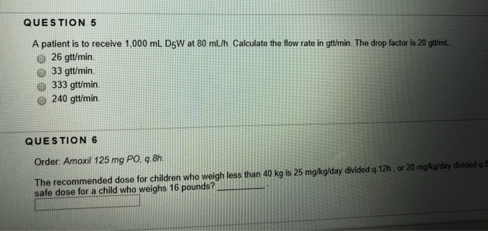 Solved QUESTION 5 A patient is to receive 1,000 mL D5W at 80 | Chegg.com