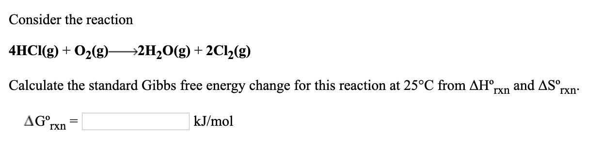 Solved Consider the reaction 4HCl(g) + O2(g)—_~2H2O(g) + | Chegg.com