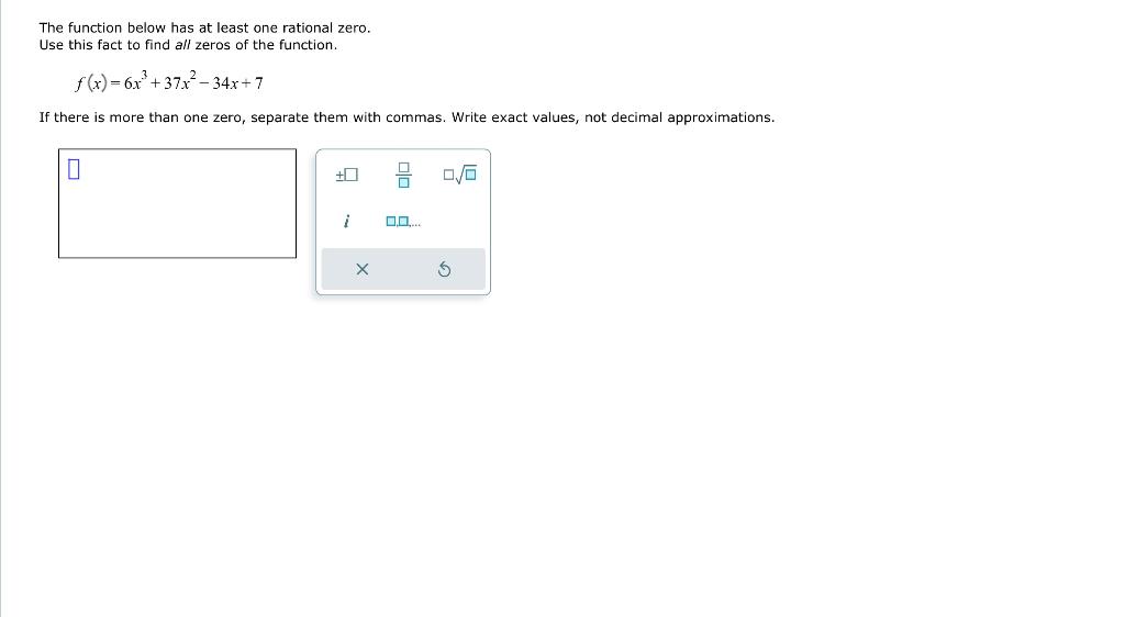 Solved The function below has at least one rational zero. | Chegg.com Solved The function below has at least one rational zero. | Chegg.com