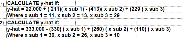 Solved 1) CALCULATE y-hat if: y-hat = 22,000 + ( 211)( x sub | Chegg.com