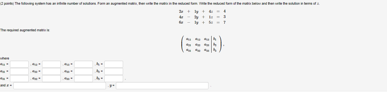 Solved 2x+1y+4z=44x−2y+1z=36x−1y+5z=7 The required augmented | Chegg.com
