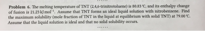 Solved Problem 6. The melting temperature of TNT | Chegg.com