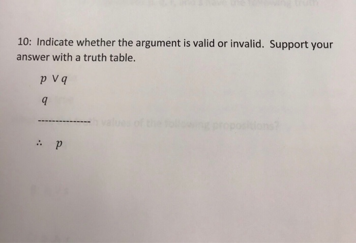 Solved 10: Indicate whether the argument is valid or | Chegg.com