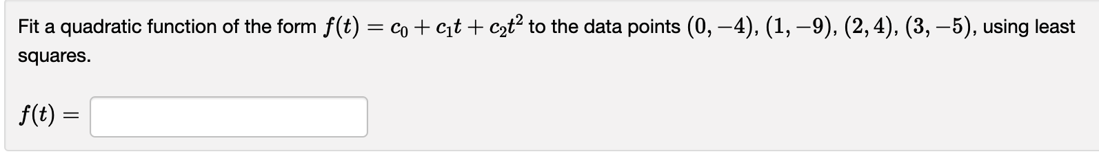 Solved Fit a quadratic function of the form f(t) = co +cit + | Chegg.com