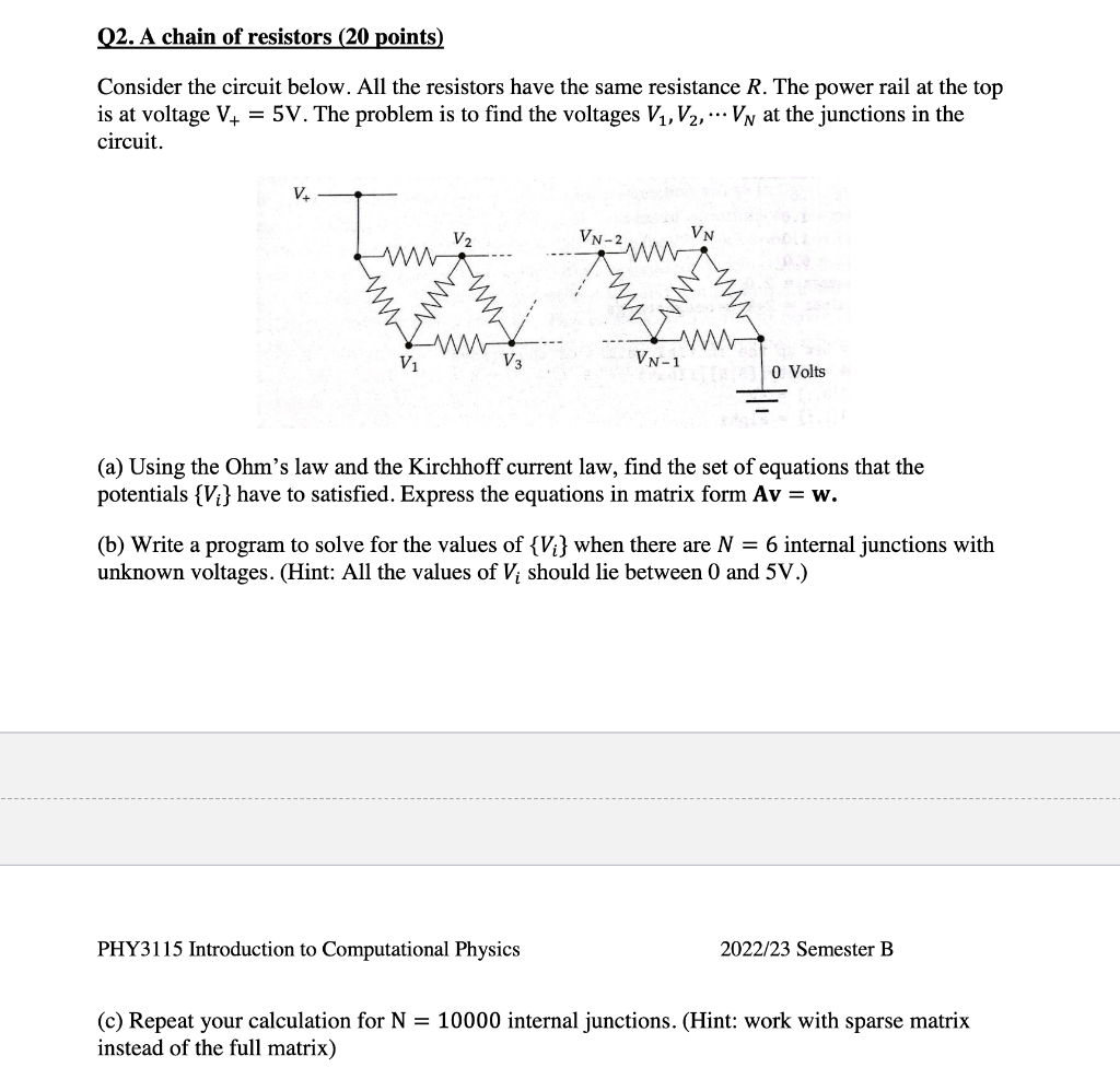 Solved Q2. A chain of resistors ( 20 points) Consider the | Chegg.com